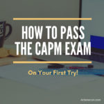How To Pass The CAPM Exam On Your First Try! -Action Economics