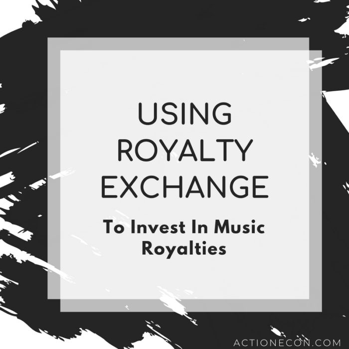 Using Royalty Exchange: Investing In Music Royalties -Action Economics