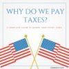 Why Do We Pay Taxes? A Complete Guide -Action Economics